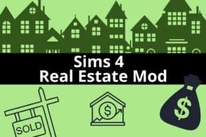 Sims 4 Real Estate Mod (Realistic Gameplay) - We Want Mods