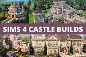21+ Sims 4 Castle Builds: Traditional, Medieval & More - We Want Mods